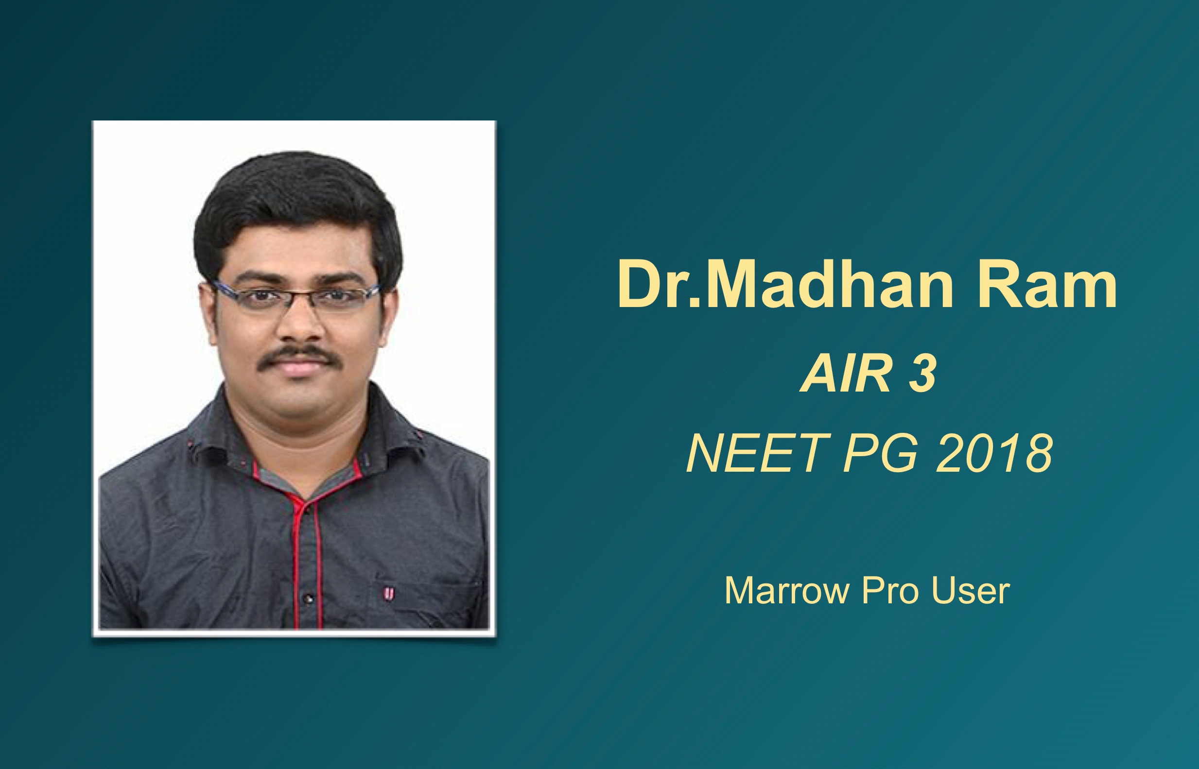 Dr.Madhan - AIR Rank 3 (Student of TMCAA, Marrow QBank & Test series ...