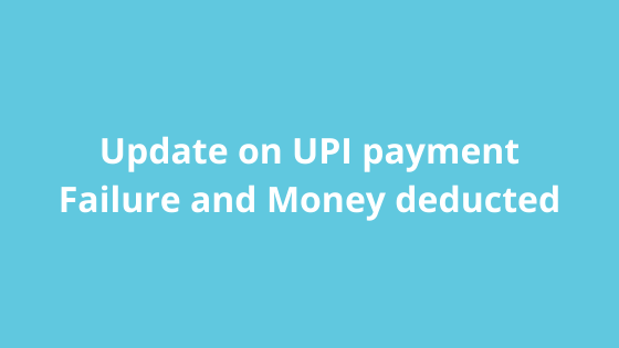 Update on UPI payment Failure and Money deducted - Marrow
