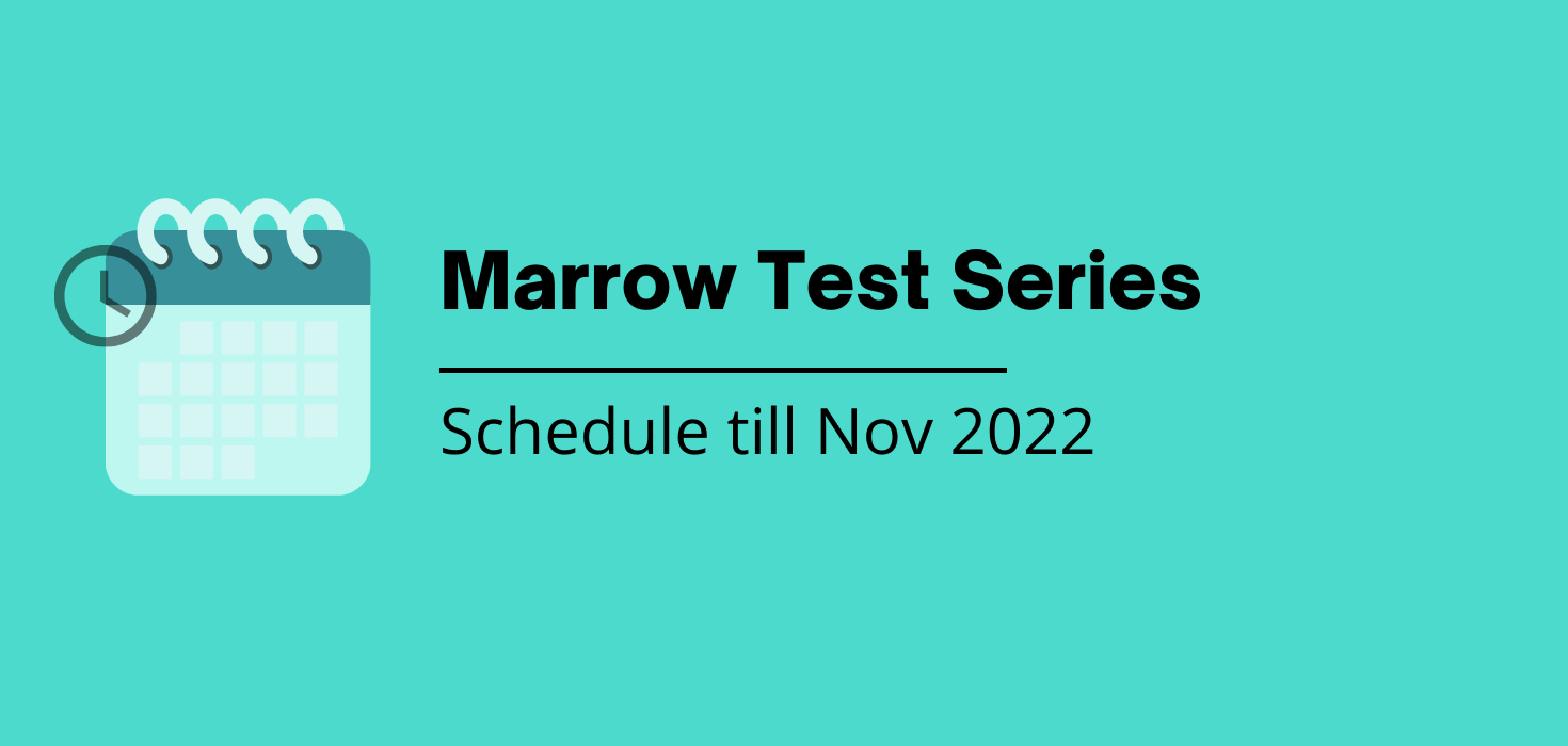 Marrow Test Series - Schedule till Nov 2022 - Marrow