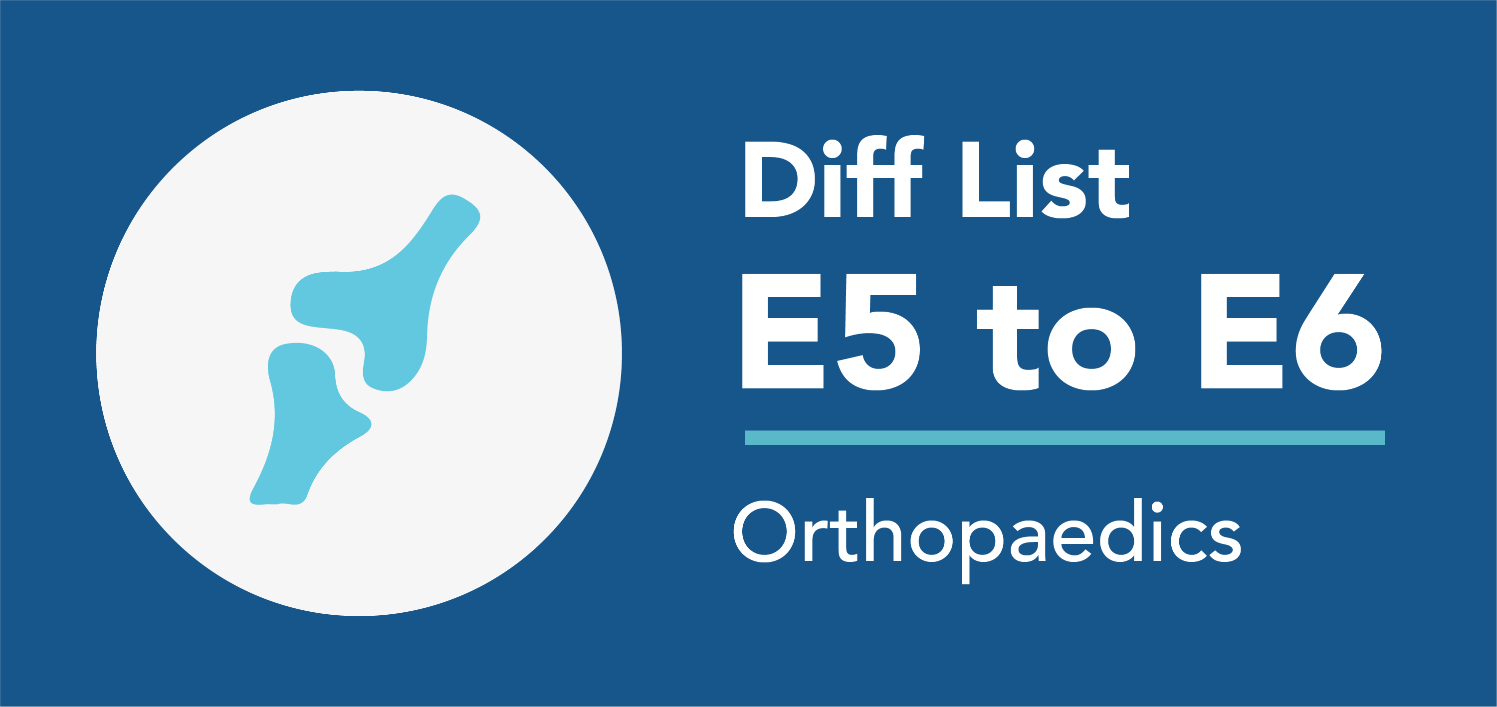 Orthopaedics E5 to E6 Diff List- List of all updates in E6 - Marrow